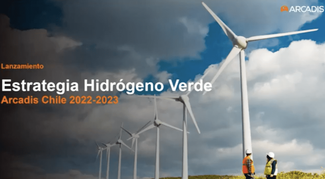 Arcadis Chile: “creemos que el hidrógeno verde tendrá un importante ...